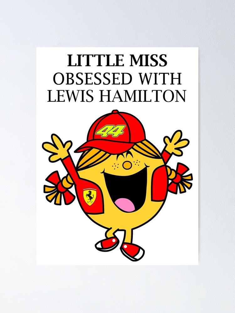 "Little Miss obsessed with Lewis Hamilton" Poster for Sale by alletom ...