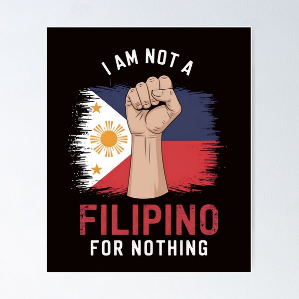 "I Am Not A Filipino For Nothing DU30 Duterte Supporter" Poster for ...