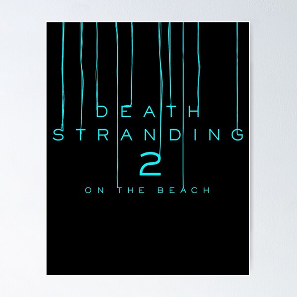 "Death Stranding 2, DS2 Video Game" Poster for Sale by KouUART | Redbubble