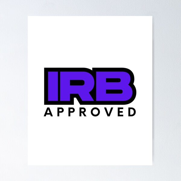 "IRB-Approved Attire for Research Royalty" Poster for Sale by ...