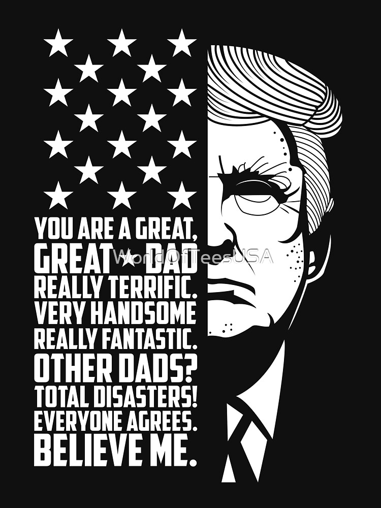 "Funny Great Dad Donald Trump Father's Day Gift Tee Shirt" T-shirt for ...
