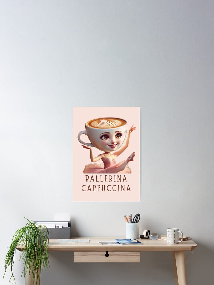 "ballerina cappucina italian brain rot anomaly" Poster for Sale by ...