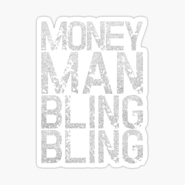 "Swag Gangsta Statement - Money Man Bling Bling" Sticker by ...