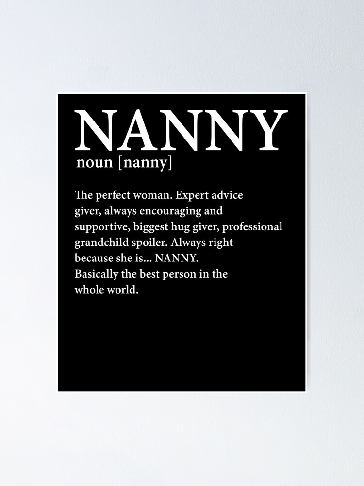 "Nanny Definition" Poster for Sale by Kieran Abbott | Redbubble