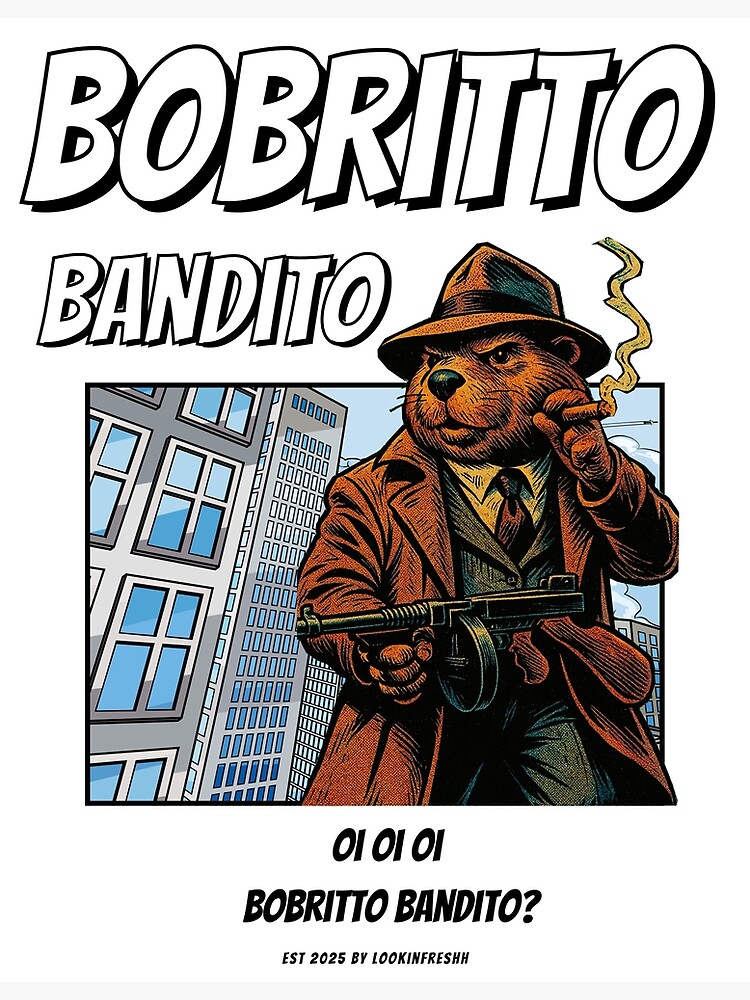 "Bobritto Bandito 90's Comic Style (Italian Brainrot)" Poster for Sale ...