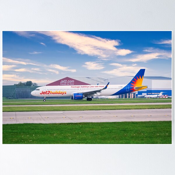 "Jet2 Airbus A321neo G-SUNC MAN to SKG" Poster for Sale by Start ...
