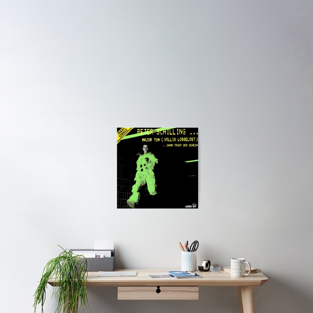 "Peter Schilling - Major Tom (Coming Home)/(Vollig Losgelost)" Poster ...