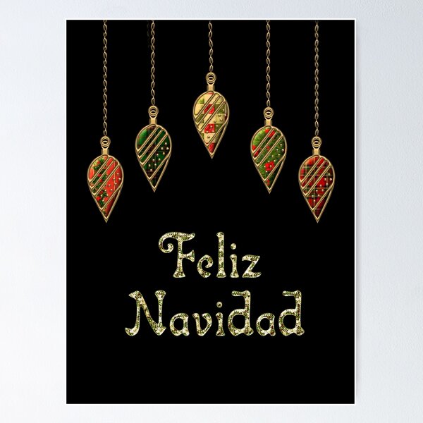 "Merry Christmas in Spanish Feliz Navidad" Poster for Sale by David ...