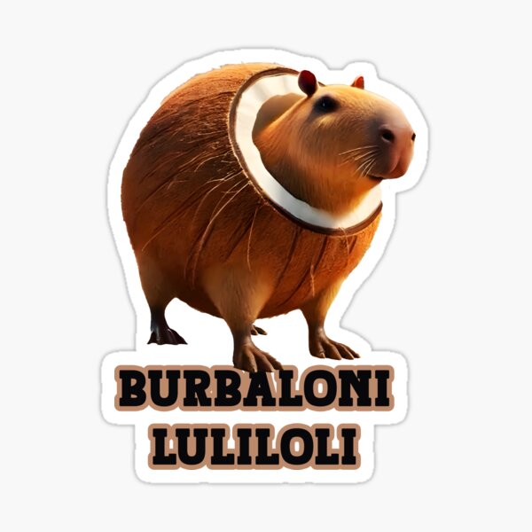 "Burbaloni Luliloli with name text Capibarello Cocossini Brainrot Meme ...