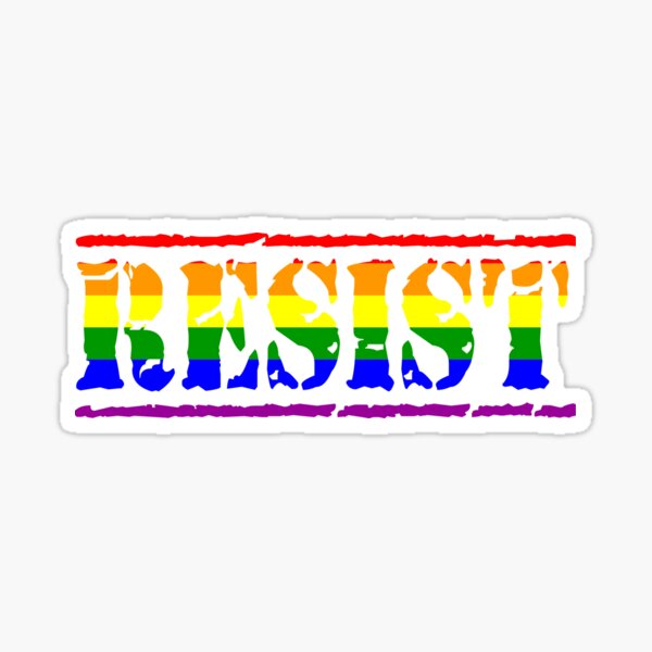 "Rainbow Resist Flag Gay Pride LGBTQIAPK Resistance" Sticker by cnkna | Redbubble