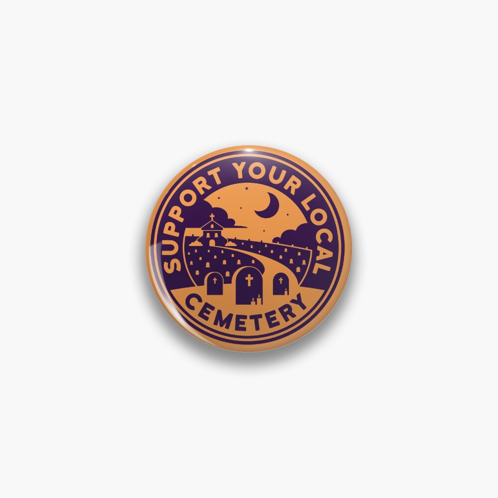 "Support Your Local Cemetery" Sticker for Sale by BMcCormickART | Redbubble