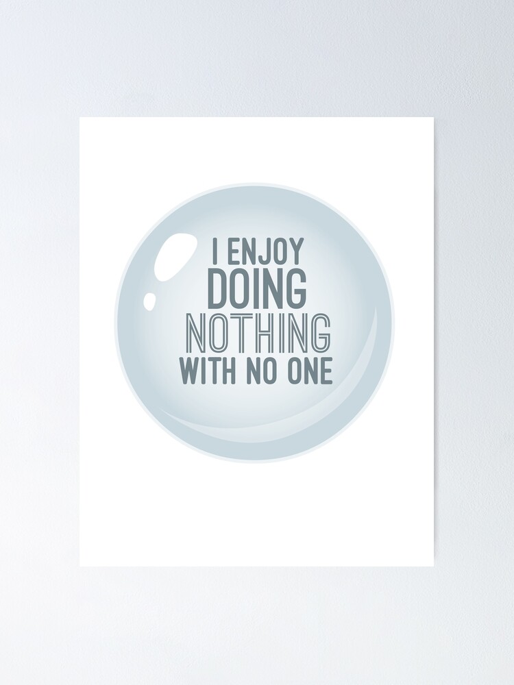 "Introvert Bubble" Poster by jabberdashery | Redbubble