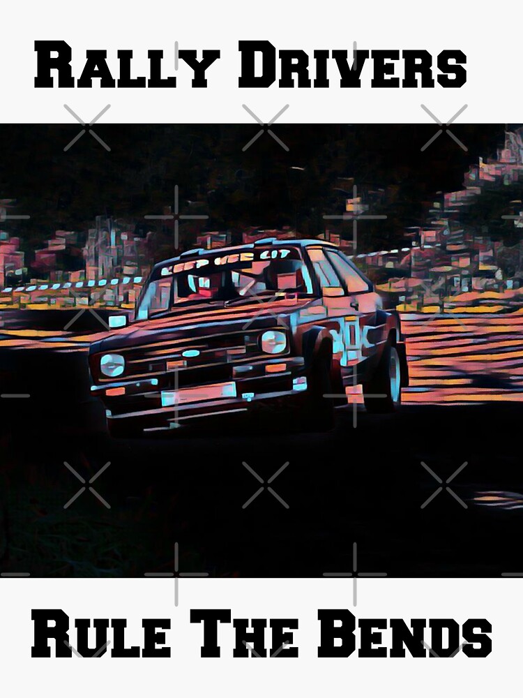 "Rally Drivers Rule The Bends" Sticker for Sale by sarahwainwright ...