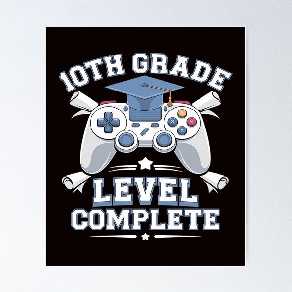 "10th Grade Level Complete Graduation 2025 Class Tenth Grade" Poster ...