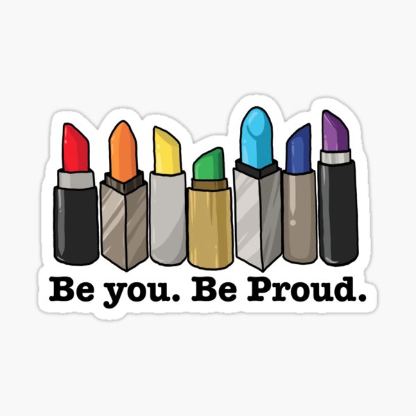 "Be you. Be Proud. Pride 2018" Sticker for Sale by AmandaEliseArt ...