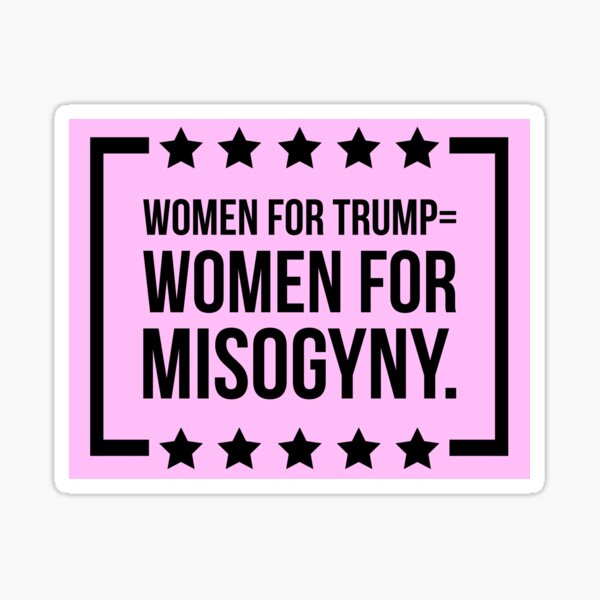 Misogyny Merch & Gifts for Sale | Redbubble