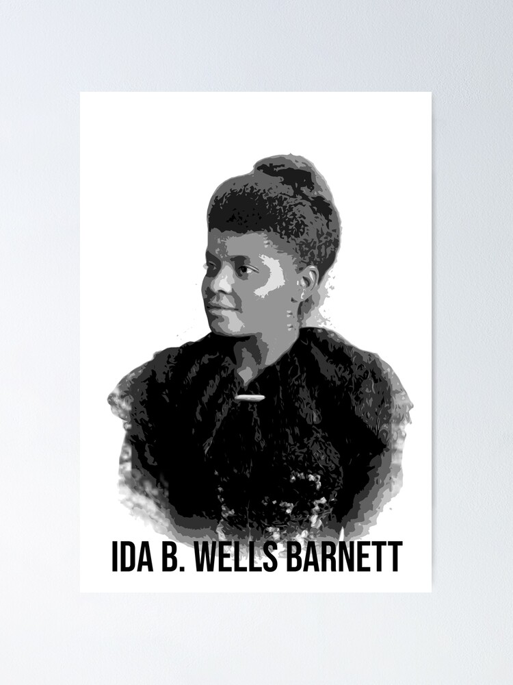 "Ida B. Wells" Poster by jesstrotman | Redbubble