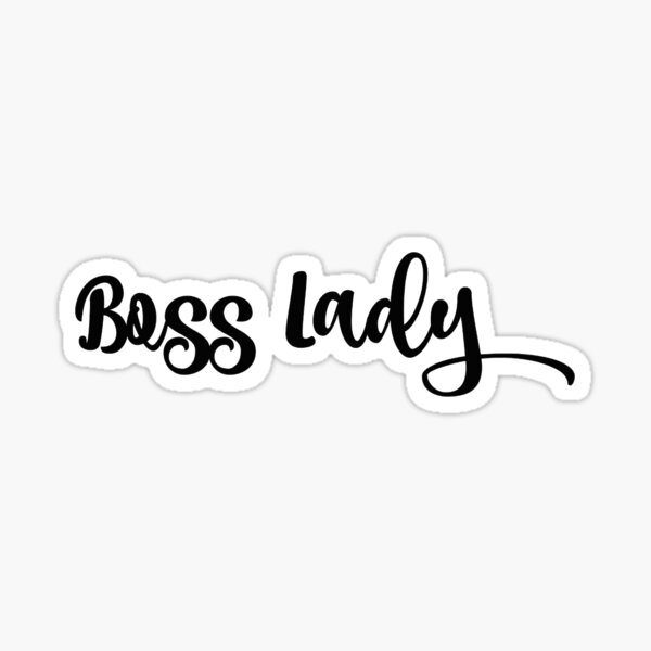 "Boss Lady" Sticker by chricket | Redbubble