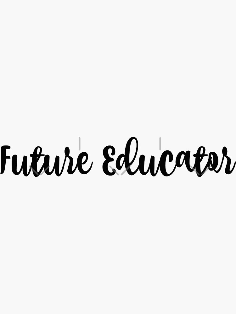 "Future Educator " Sticker for Sale by chricket | Redbubble