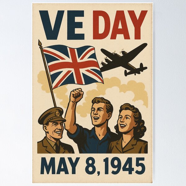 "VE Day Poster" Poster for Sale by Start-Aviation | Redbubble