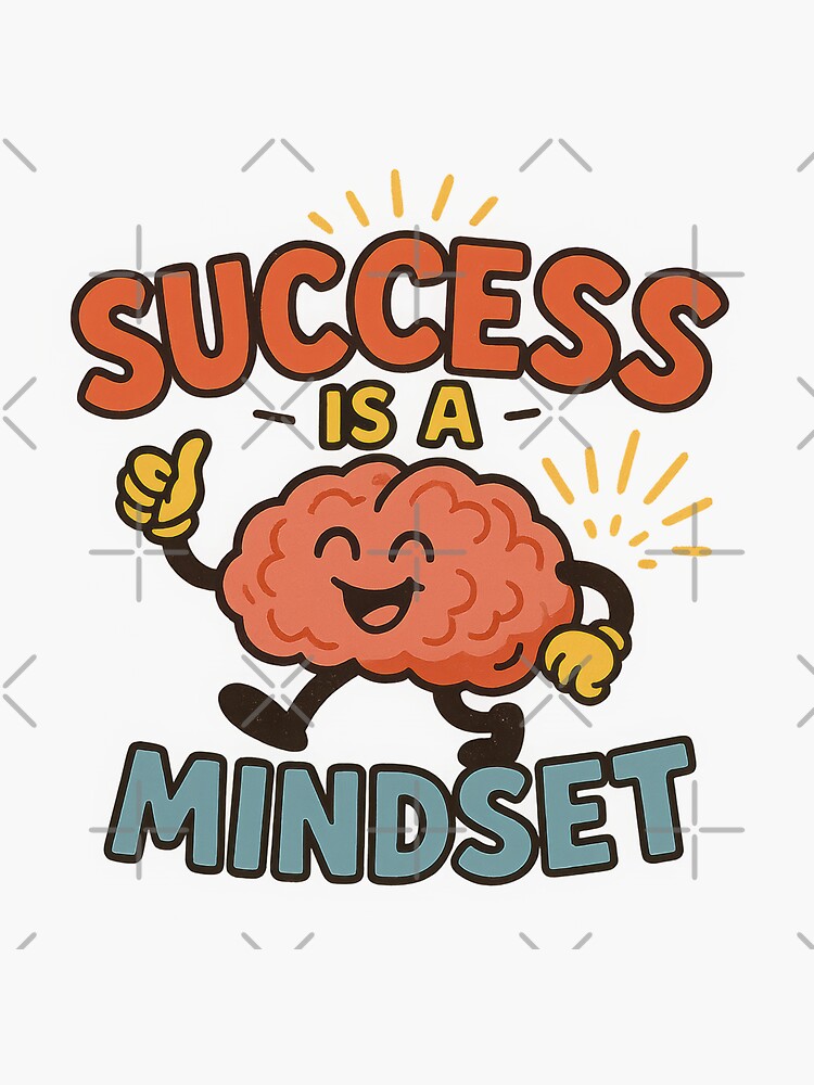 "Success Is A Mindset – Motivational Illustration" Sticker for Sale by ...