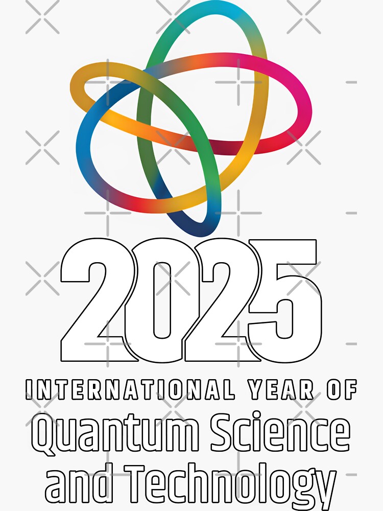 "2025 International Year of Quantum Science and Technology | Quantum Entanglement & IYQ 2025 ...