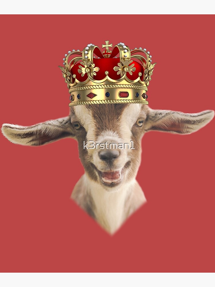"Goat king with crown" Poster by k3rstman1 | Redbubble