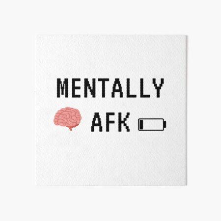 "mentally afk, afk, gen z humor, gamer mindset, introvert energy, pixel ...