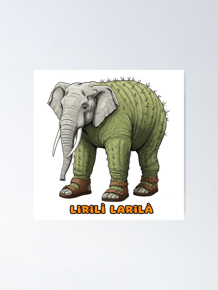 " Lirilì Larilà cactus sandals elephant Italian brainrot character ...