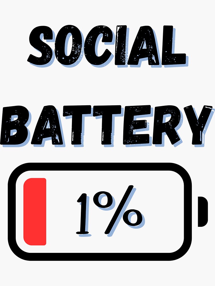 "Social Battery 1 Percent – Funny Introvert Energy Meter" Sticker for ...