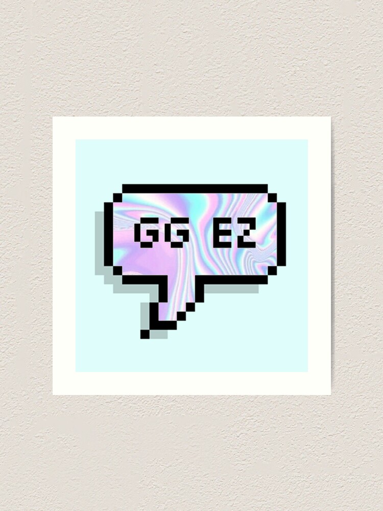 "GG EZ Gamer Quote" Art Print for Sale by LiviByTheBook | Redbubble