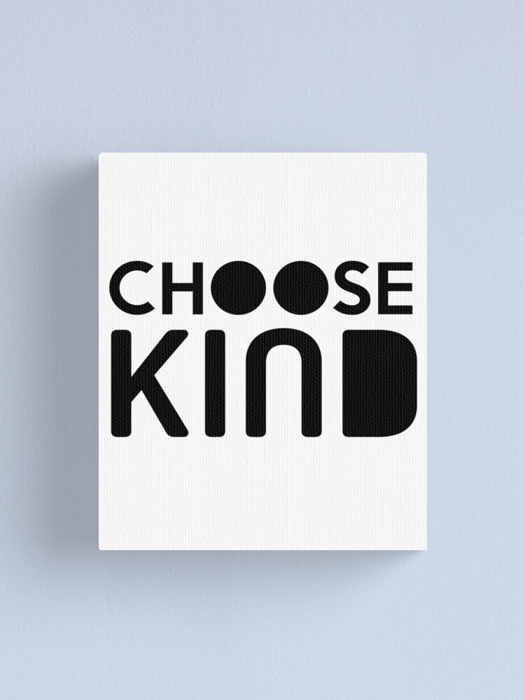 "Choose Kind Official Merchandise" Canvas Print by X-PRESS | Redbubble