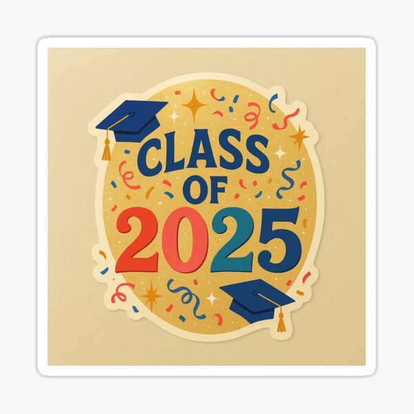 "Class of 2025 Graduation Sticker – Luxe Edition" Sticker for Sale by ...