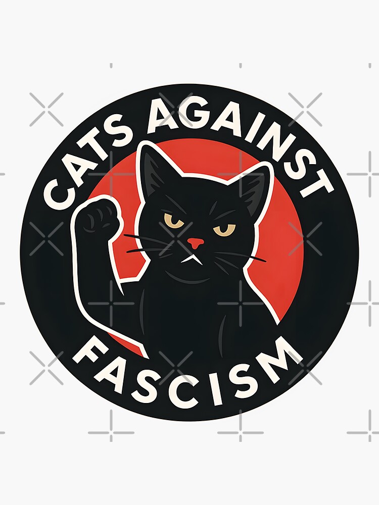 ""Cats Against Fascism" Black Sticker with White Text & Red Circle ...
