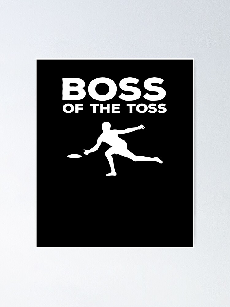 "Boss of the Toss V4" Poster by TeeTimeGuys | Redbubble