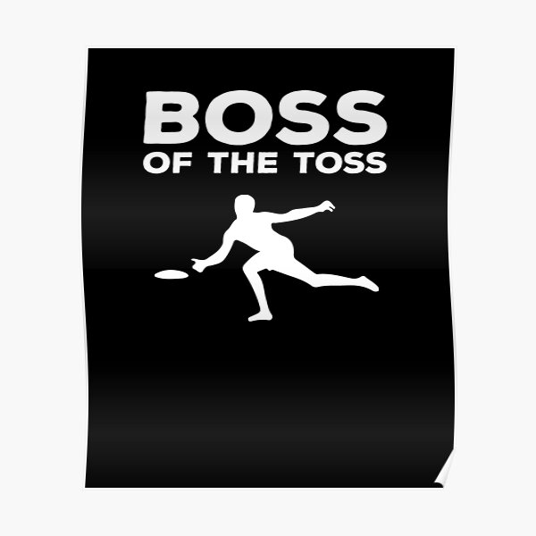 "Boss of the Toss V4" Poster by TeeTimeGuys | Redbubble
