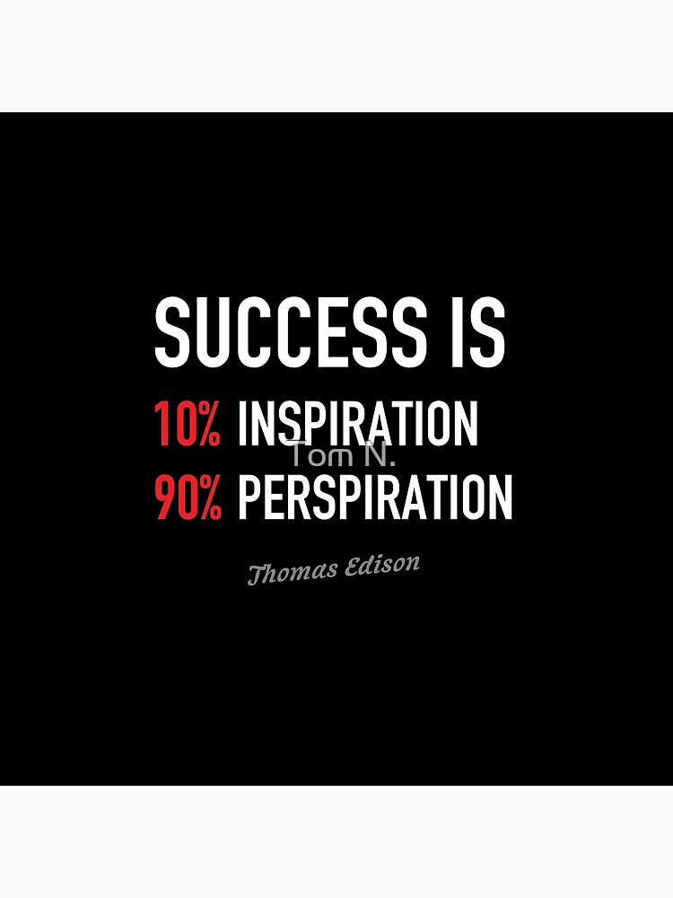 "Success is 10% Inspiration & 90% Perspiration | Inspirational Quote by ...