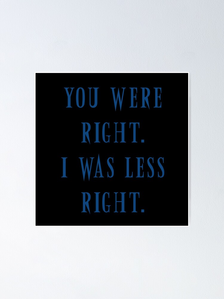 "Megamind- You were right" Poster by sarahxxdll | Redbubble