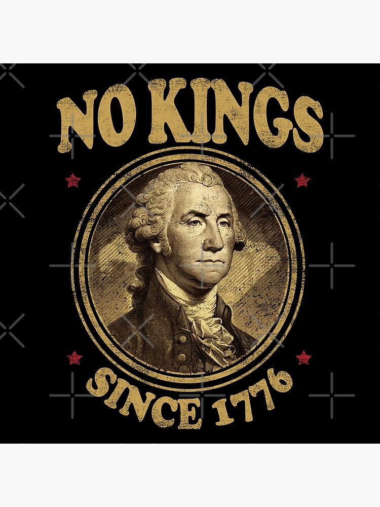 "No Kings Since 1776." Poster for Sale by EunsooLee | Redbubble