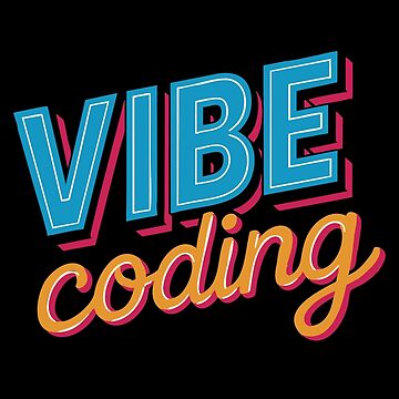 "VIBE coding" Sticker for Sale by Karla-design | Redbubble