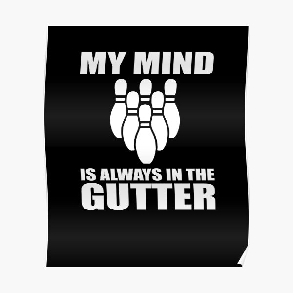 Minds In Gutter Posters | Redbubble