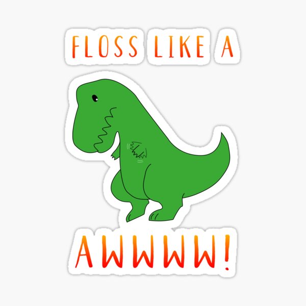 "Floss Like A Boss Trend Flossing Dance Dinosaur Dino Fun" Sticker for ...