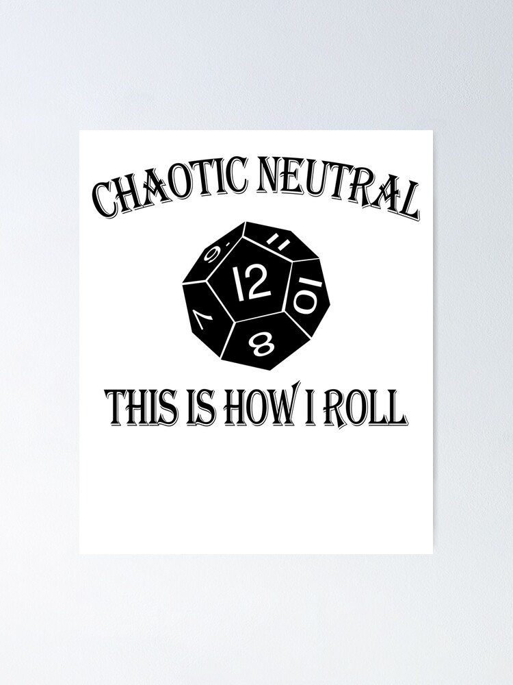 "Chaotic Neutral Alignment - This is How I Roll DnD Tabletop RPG ...