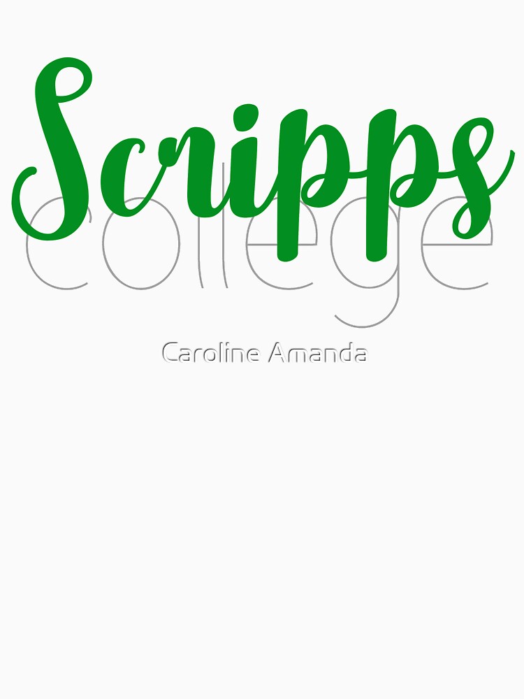"Scripps College" T-shirt for Sale by carolineophoto | Redbubble ...