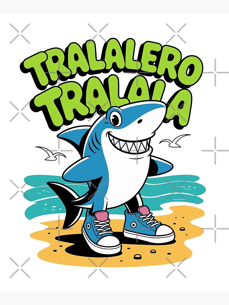 "Tralalero Tralala Shark Sneakers Italian Brainrot Meme" Poster for ...