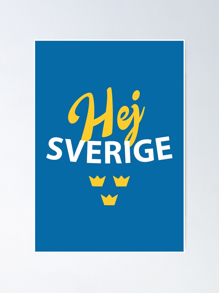 "Hej Sverige, Sweden, blue version" Poster by Alma-Studio | Redbubble