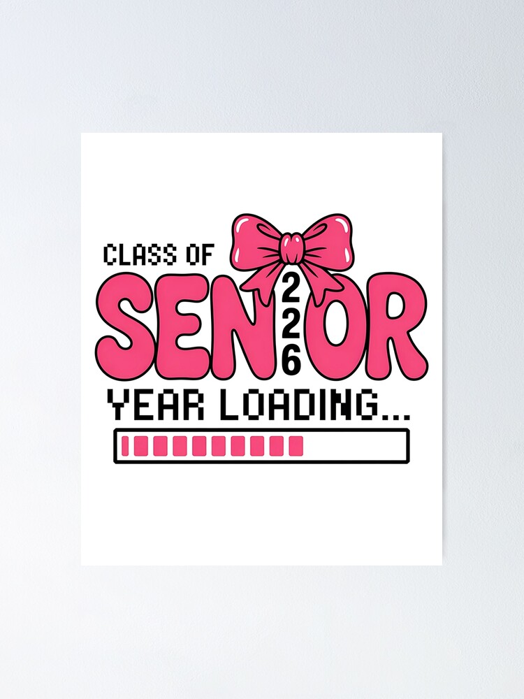"Class of 2026 Senior Year Loading Funny Senior 2026 Pink Bow " Poster ...