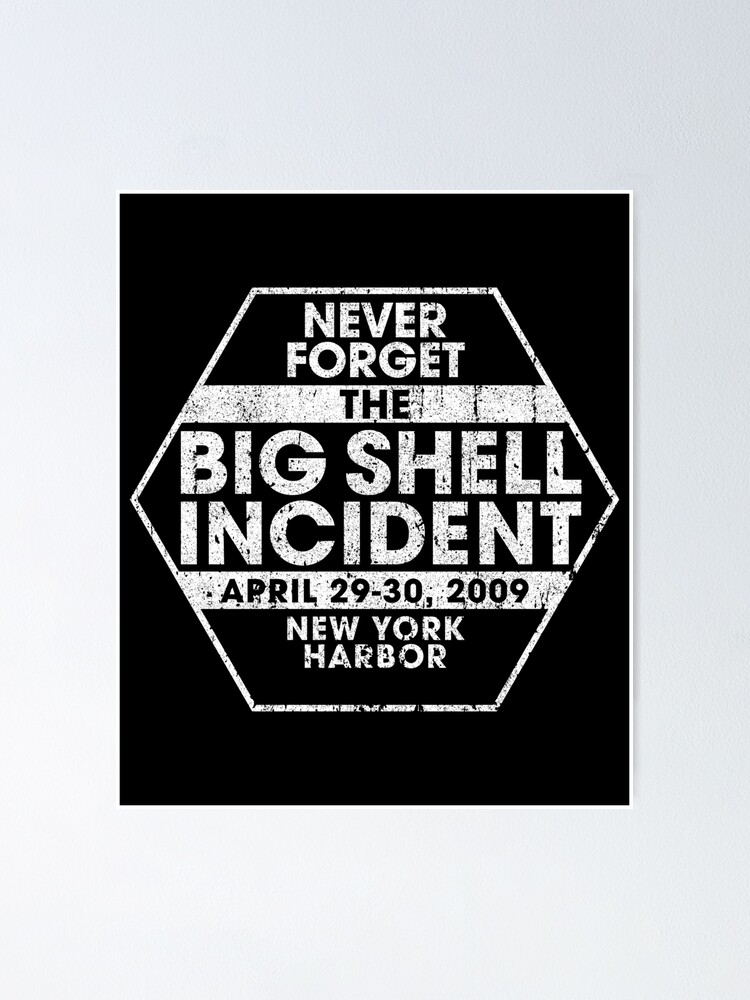 "Never Forget The Big Shell Incident - MGS2" Poster for Sale by ...