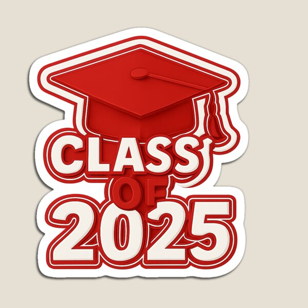 "Class of 2025 - Red Graduation Cap Sticker" Magnet for Sale by ...
