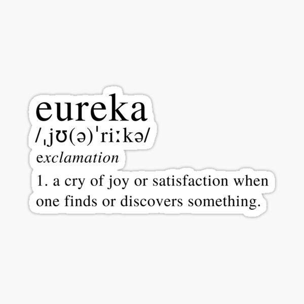 "Eureka Definition (Black)" Sticker for Sale by JStuartArt | Redbubble